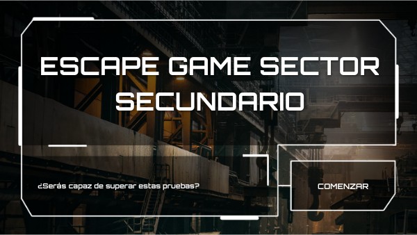 ESCAPE GAME SECTOR SECUNDARIO | Genially