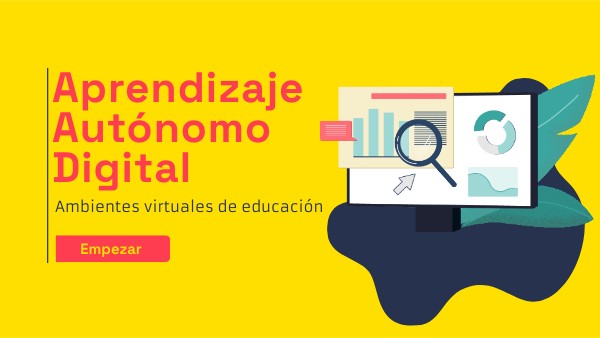 APRENDIZAJE AUTÓNOMO DIGITAL | Genially