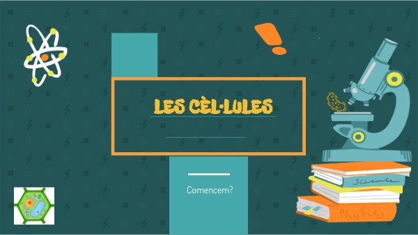 LES CÈL·LULES