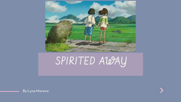 Spirited Away Presentation | Genially