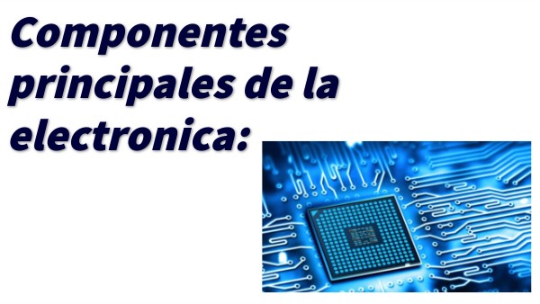 Componentes basicos | Genially