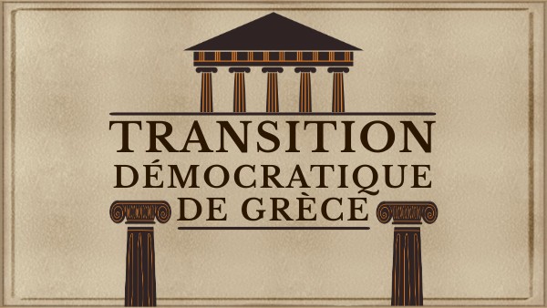 Transition démocratique en grèce | Genially
