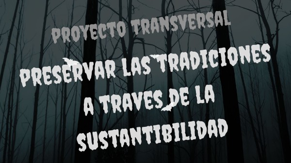 PROYECTO TRANVERSAL | Genially