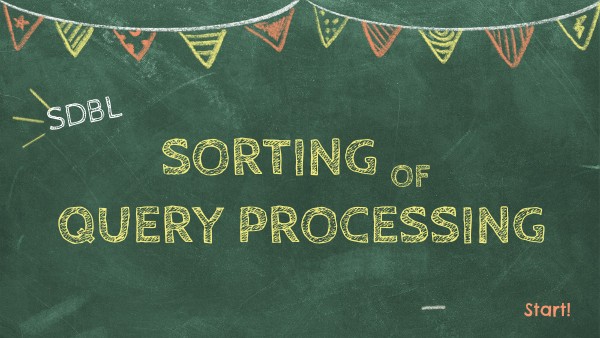 Sorting of Query Processing
