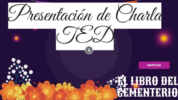 PRESENTACIÓN CHARLA TED | Genially