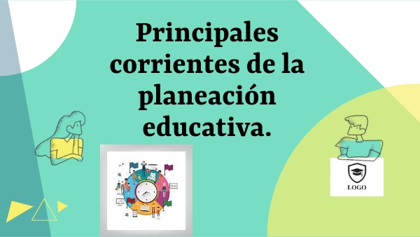 Corrientes De La Planeación Educativa Genially