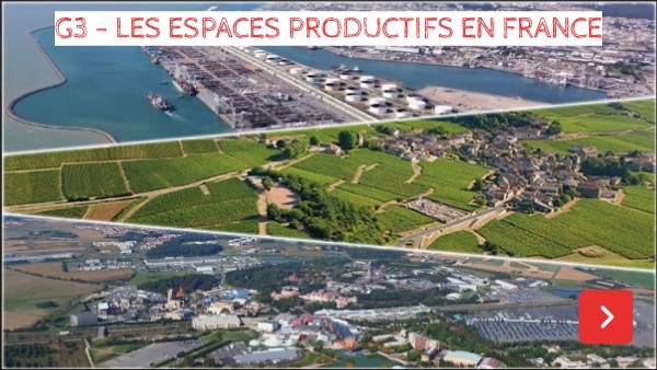 G3-Les espaces productifs et leurs évolutions | Genially