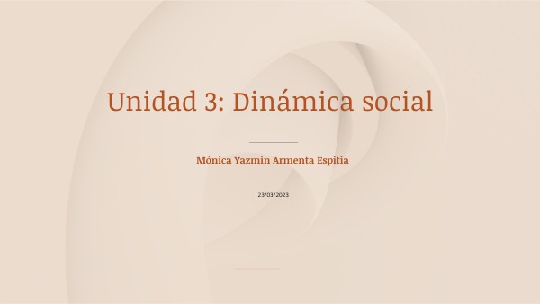 Unidad 3 Dinámica social | Genially