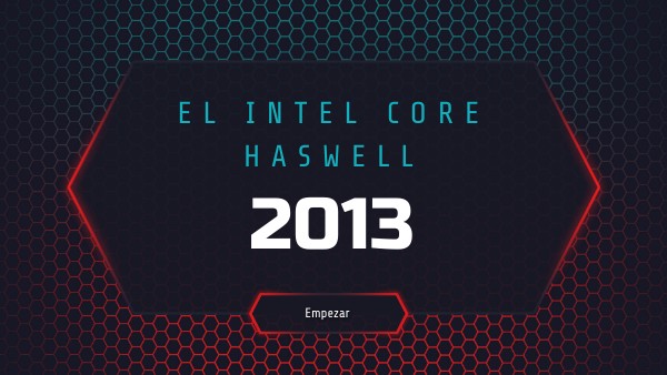 Procesador 2013: El Intel Core Haswell