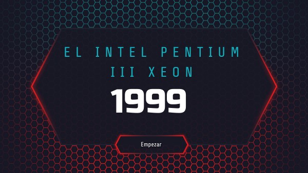 Procesador 1999: El Intel Pentium III Xeon | Genially