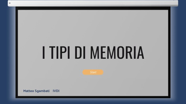 TIPI DI MEMORIA | Genially