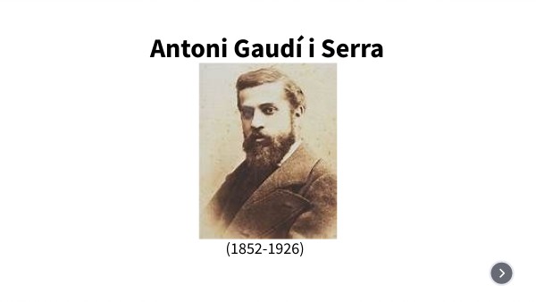 Presentation de Antonio Gaudi