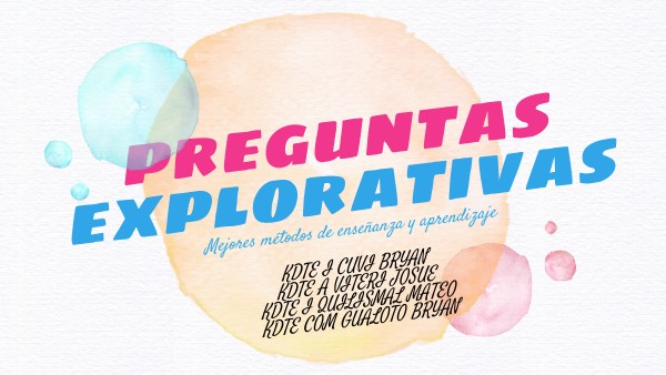 PREGUNTAS EXPLORATIVAS