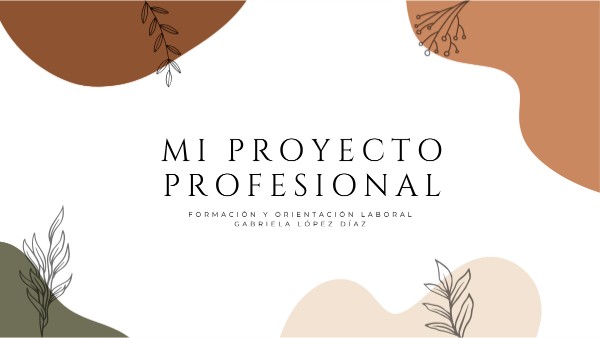 Mi proyecto profesional | Genially