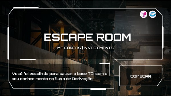 MP CONTAS | Investimets- Escape Room TDI