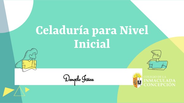 Celaduría Nivel Inicial-Dangelo-Ponce | Genially