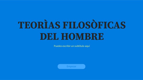TEORIAS FILOSOFICAS