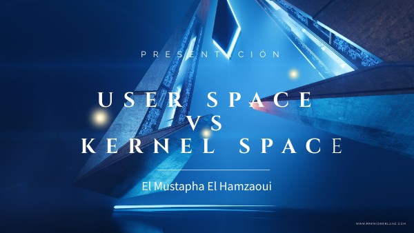 USER Y KERNEL SPACE | Genially