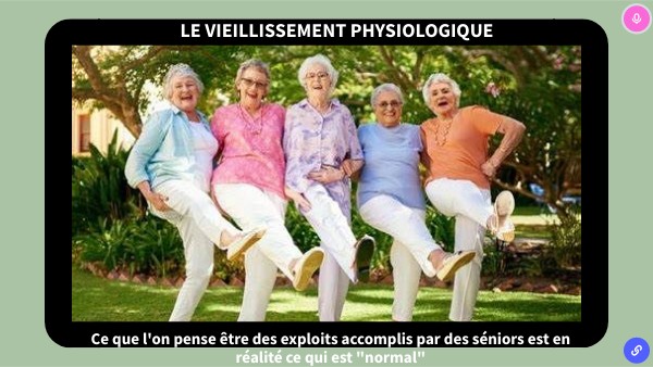 Le vieillissement physiologique | Genially