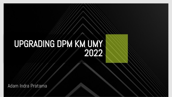PPT UPGRADING DPM KM UMY 2022 | Genially