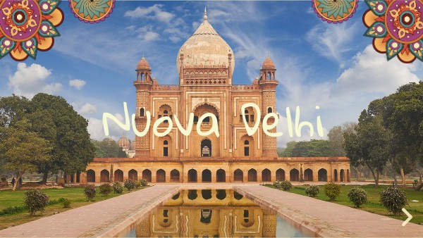 Nuova Delhi | Genially