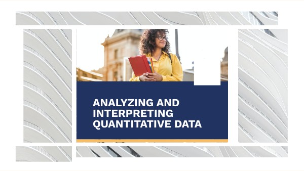 ANALYZING AND INTERPRETING QUANTITATIVE DATA Group 3 | Genially