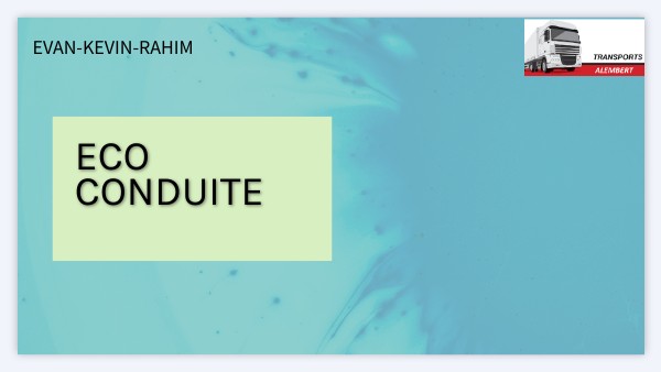 presentation de l'eco conduite evan kevin rahim