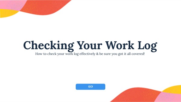 Checking Your Work Log in CRM- Specialist | Genially