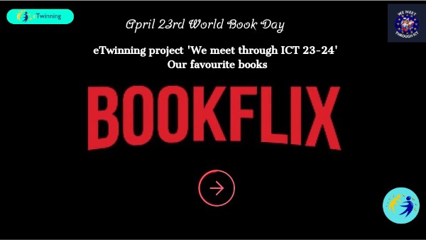 Bookflix eTwinning Project "We meet through ICT 23-24" | Genially
