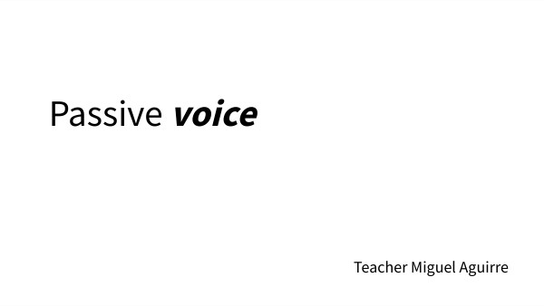 Passive voice | Genially