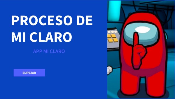 PROCESO DE MI CLARO | Genially