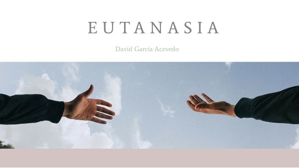 EUTANASIA | Genially