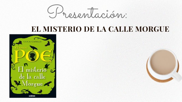 el misterio de la calle morgue | Genially