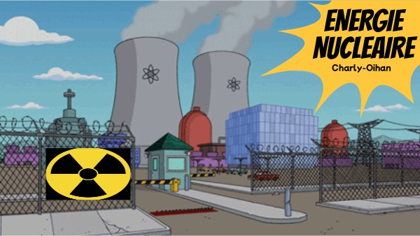 Présentation énergie nucléaire | Genially
