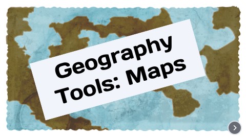 Lesson 3:Geography Tools_ Maps