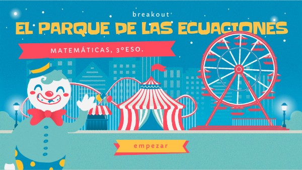 El parque de las ecuaciones | Genially