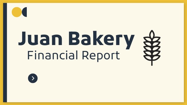 BAKERY FINANCIAL REPORT
