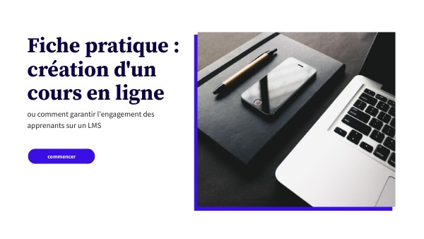 Fiche technique - créer un cours en ligne | Genially