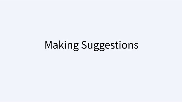Making Suggestions | Genially