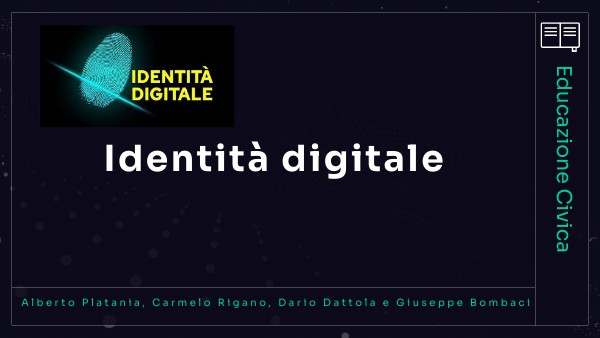 Presentazione Identità Digitale | Genially