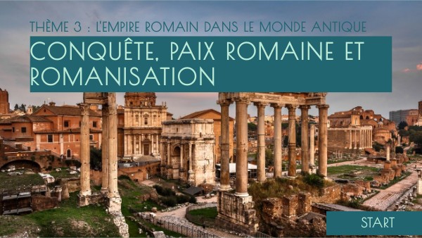 Conquête, paix romaine et romanisation | Genially