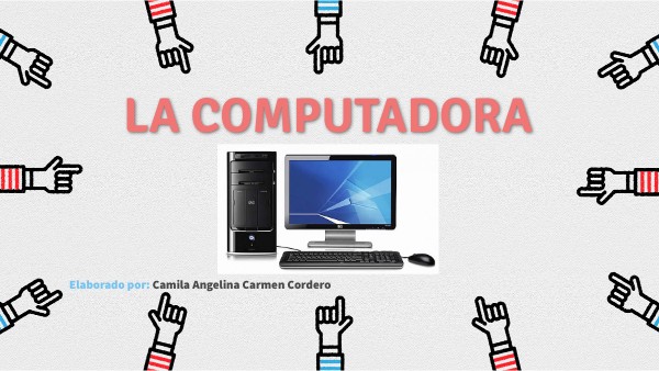 LA COMPUTADORA