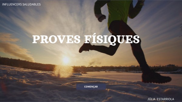 PROVES FISIQUES | Genially
