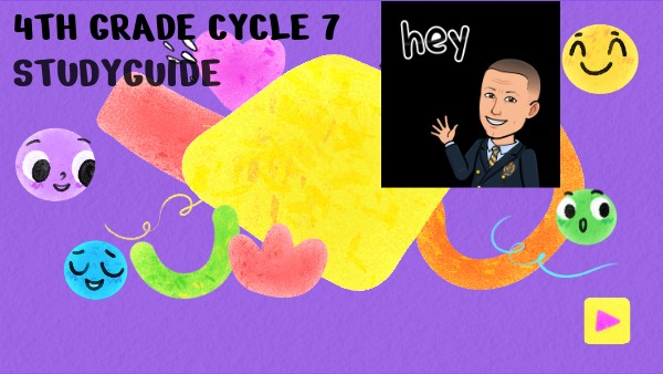 CYCLE 6 4TH GRADE STUDYGUIDE