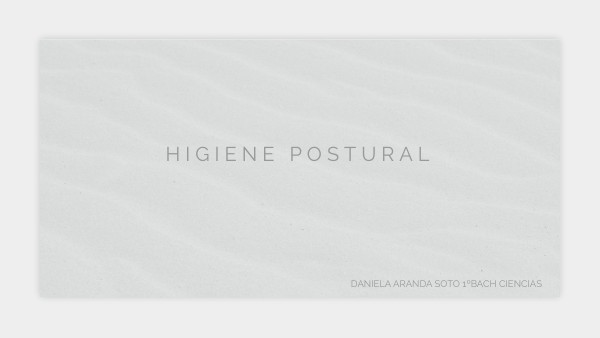 PRESENTACIÓN HIGIENE POSTURAL | Genially