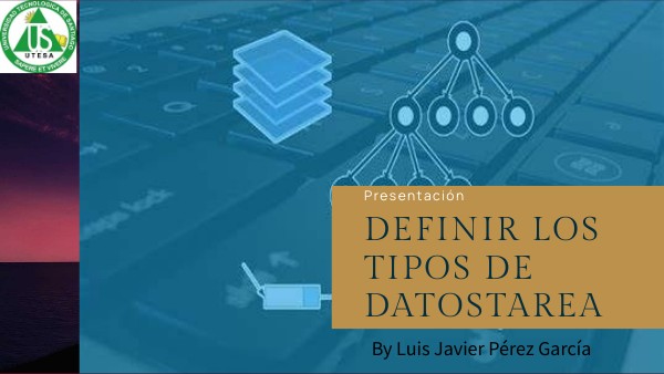 Definición los tipos de Datos Tarea