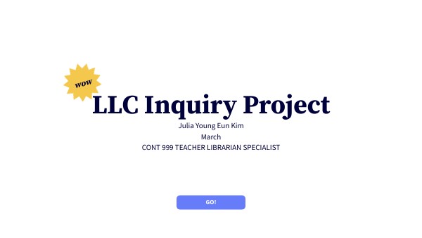 LLC inquiry - Julia Kim | Genially