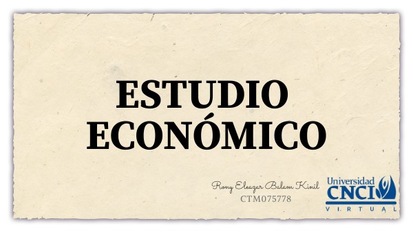 ESTUDIO ECONÓMICO | Genially