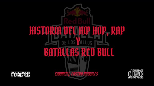 HISTORIA DEL HIP HOP, RAP Y RED BULL