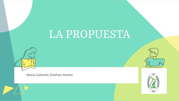 La propuesta | Genially